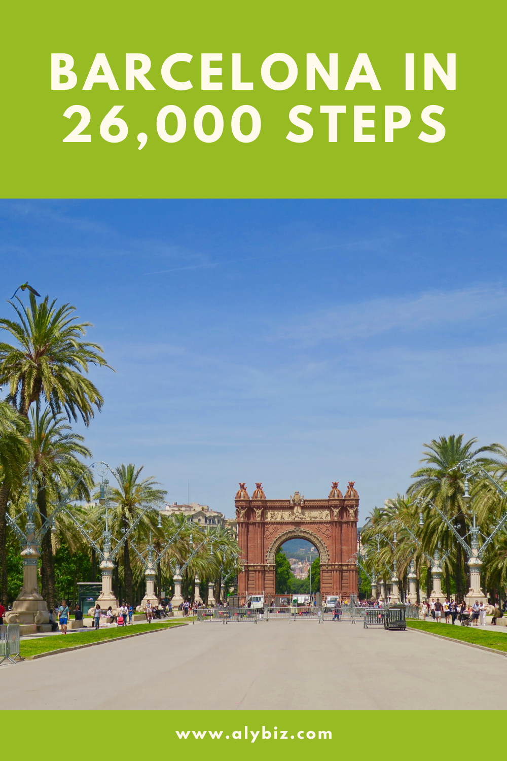 Barcelona in 26,000 Steps • Adventures of an Island Girl